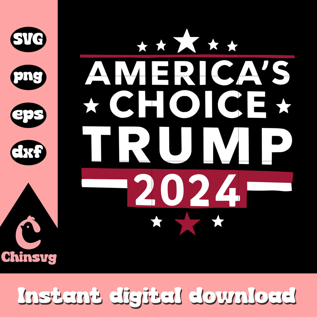 America's choice trump 2024 logo svg, trump pro choice svg – Chinsvg