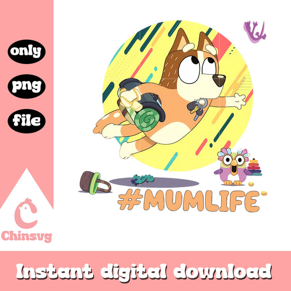 Bluey cartoon mum life design png, chilli heeler mom png – Chinsvg