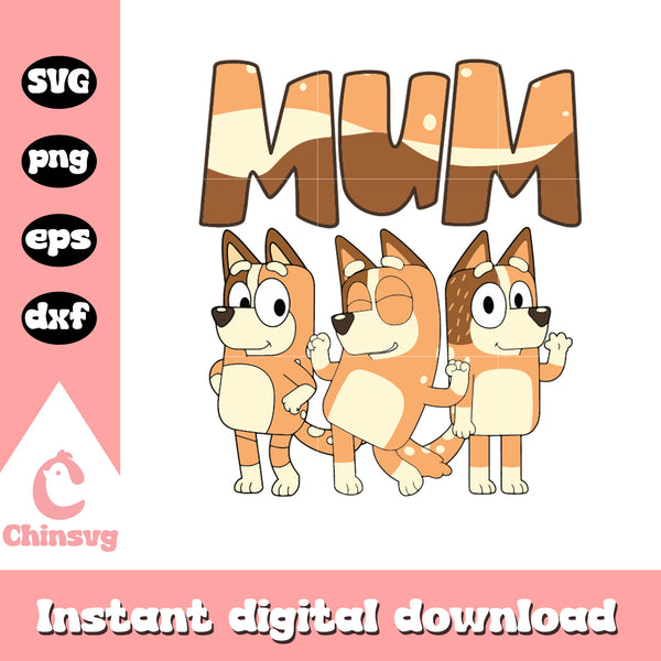 Bluey mom Chilli Heeler svg, chilli bluey mom svg, bluey svg – Chinsvg