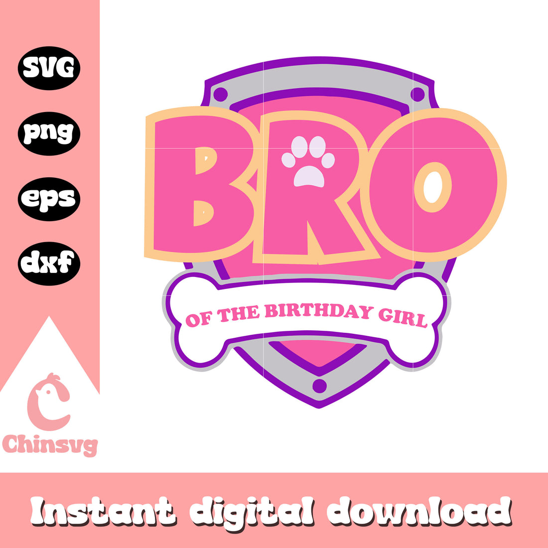 Bro of the birthday girl svg, shield png, paw patrol birthday png – Chinsvg