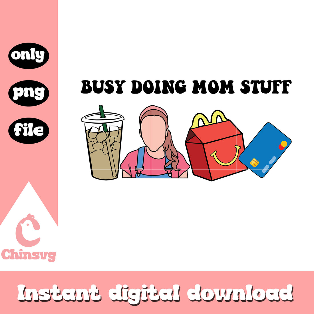 Busy doing mom stuff design png, mom stuff png, mom png – Chinsvg