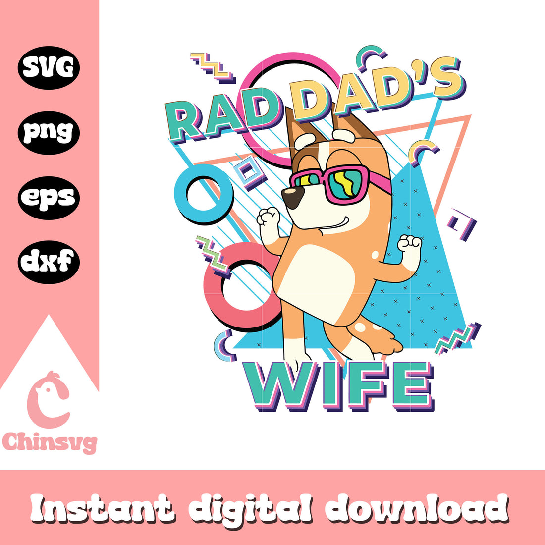 Chilli Heeler rad dad's wife svg, bluey mom svg, cartoon svg – Chinsvg