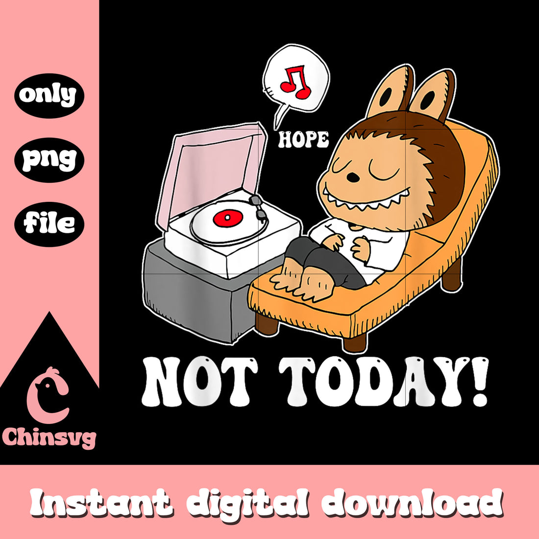 Cute labubu not today design png, monster labubu png – Chinsvg