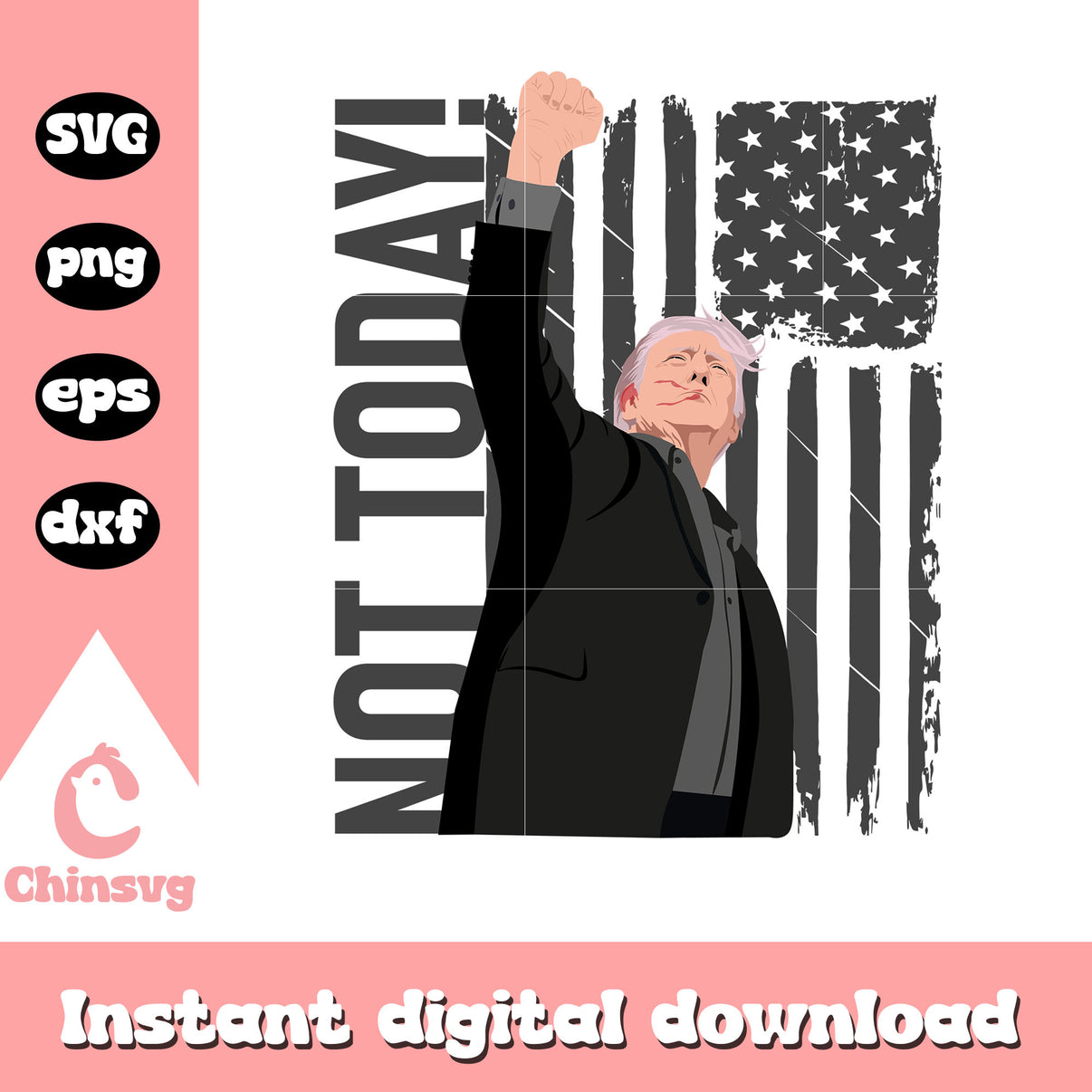Donald trump not today design svg, donald trump flag svg – Chinsvg