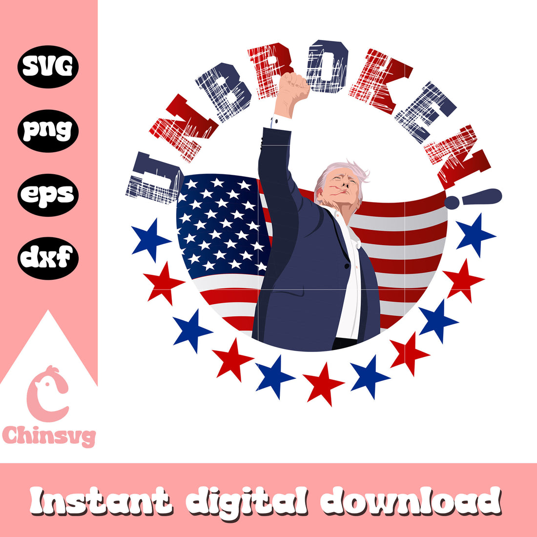 Donald trump unbroken logo design svg, trump 2024 flag svg – Chinsvg