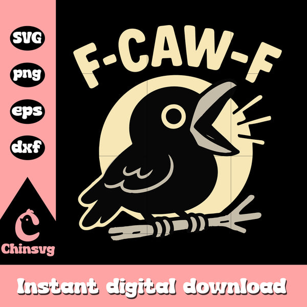 F caw f crow funny cute design svg, f caw f svg, trending svg – Chinsvg