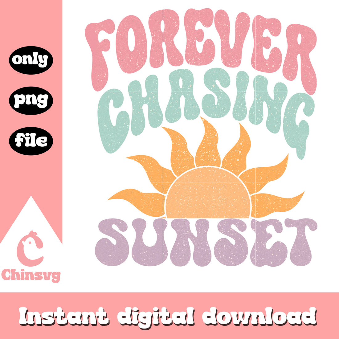 Forever chasing sunsets design png, summer sun png, trending png – Chinsvg