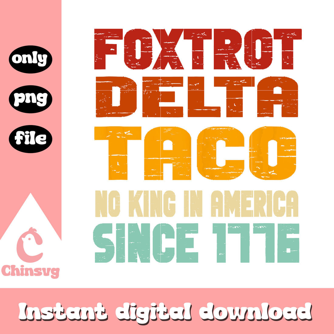 Foxtrot delta taco quote png, no king in america png, 4th of july png ...