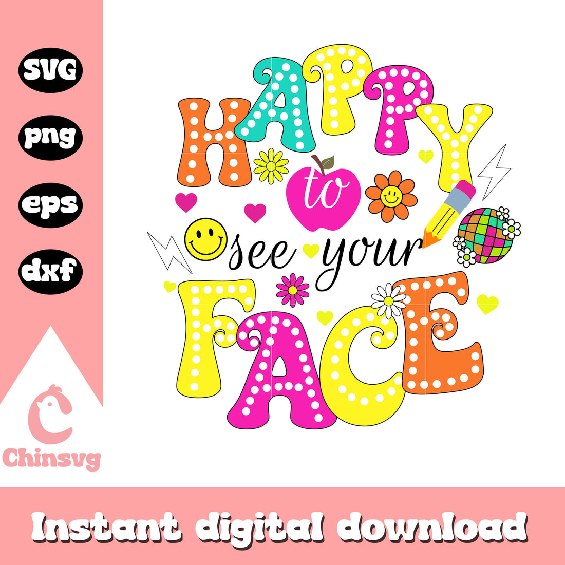 Happy to see you face svg, first day of school svg, school svg – Chinsvg