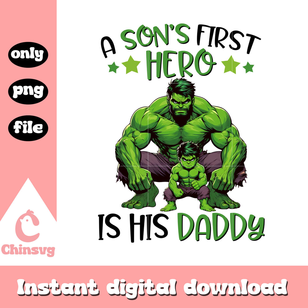 Hulk character dad and son png, father's day png, dad quotes png – Chinsvg