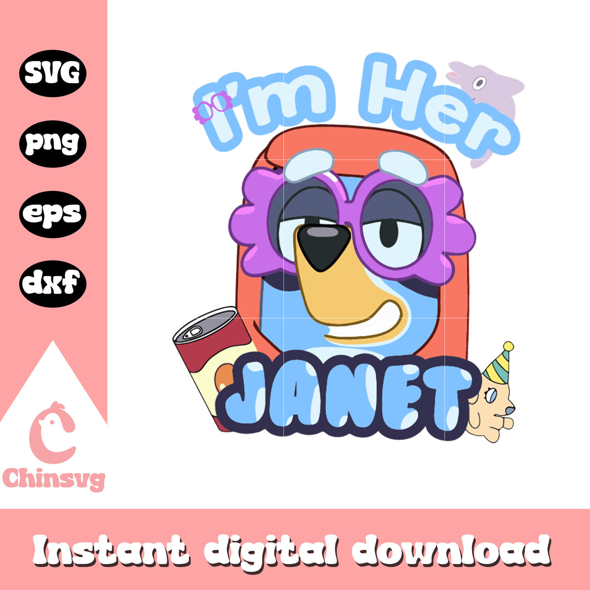 I'm her janet design svg, bluey janet costume svg, cartoon svg – Chinsvg