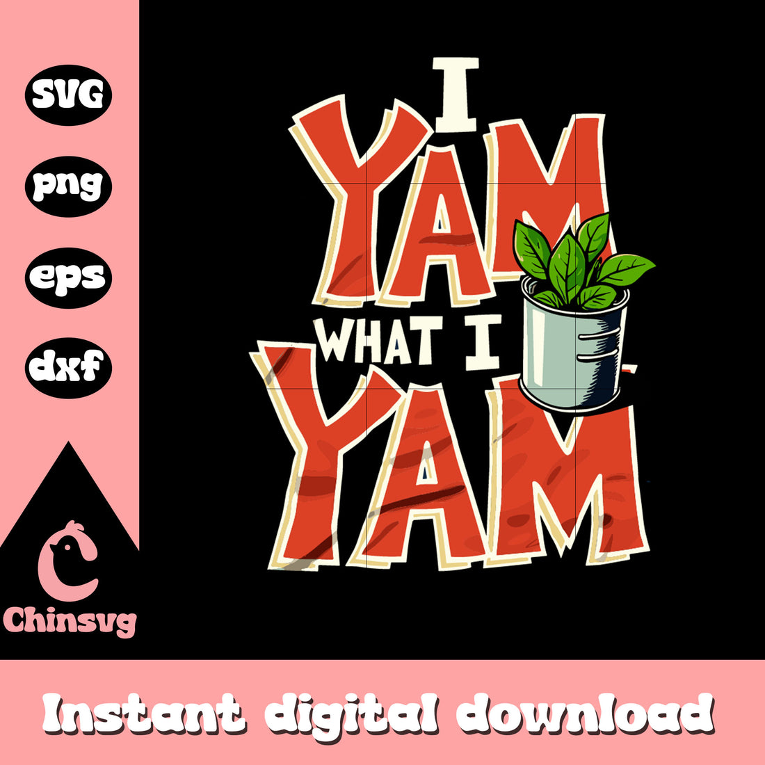 I am yam what i yam font deesign svg, cartoon svg, font design svg ...