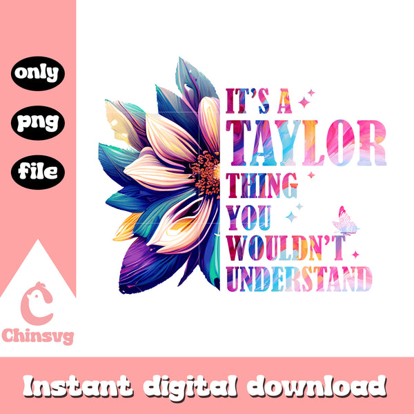 It's a taylor thing you wouldnt understand png, taylor thing png – Chinsvg