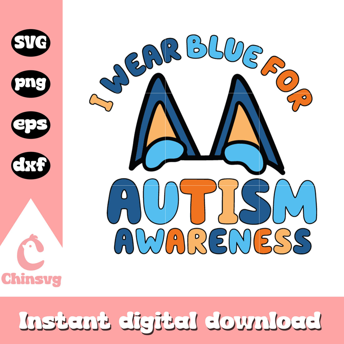 I wear blue for autism awareness design svg, bluey ears svg – Chinsvg