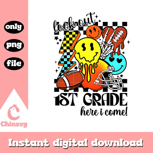 Look out 1st grade here i come png, going back to school png – Chinsvg