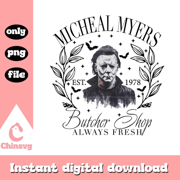 Micheal myers butcher shop always fresh png, Micheal myers png – Chinsvg