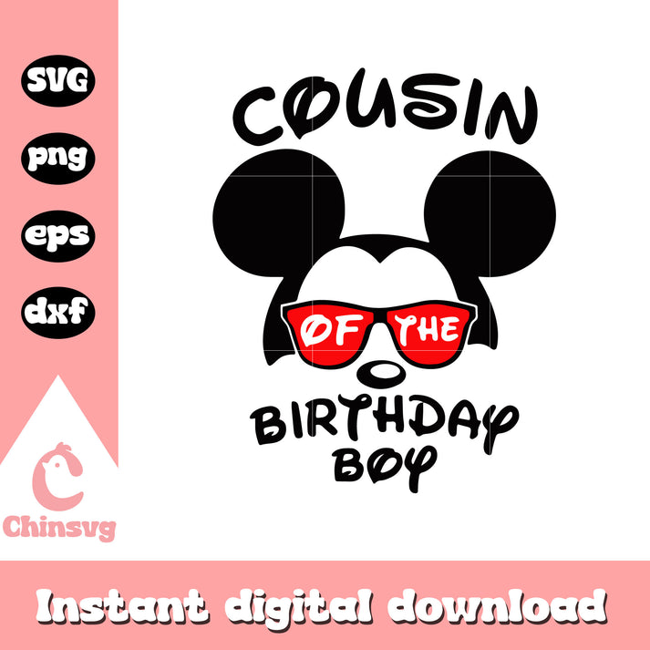 Mickey glasses cousin of the birthday boy svg, mickey mouse birthday s ...