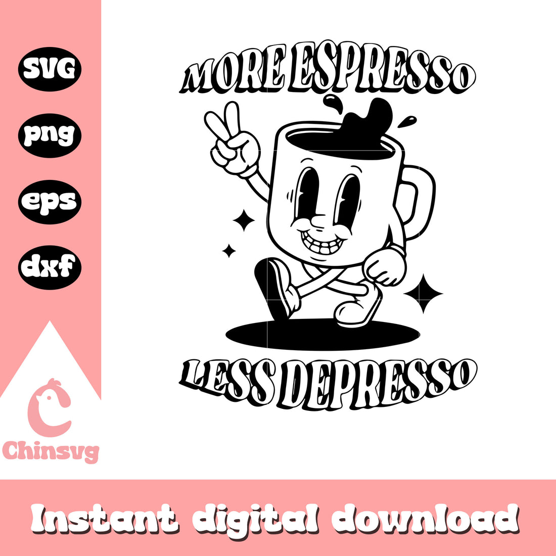 More espresso less depresso black svg, more espresso svg – Chinsvg