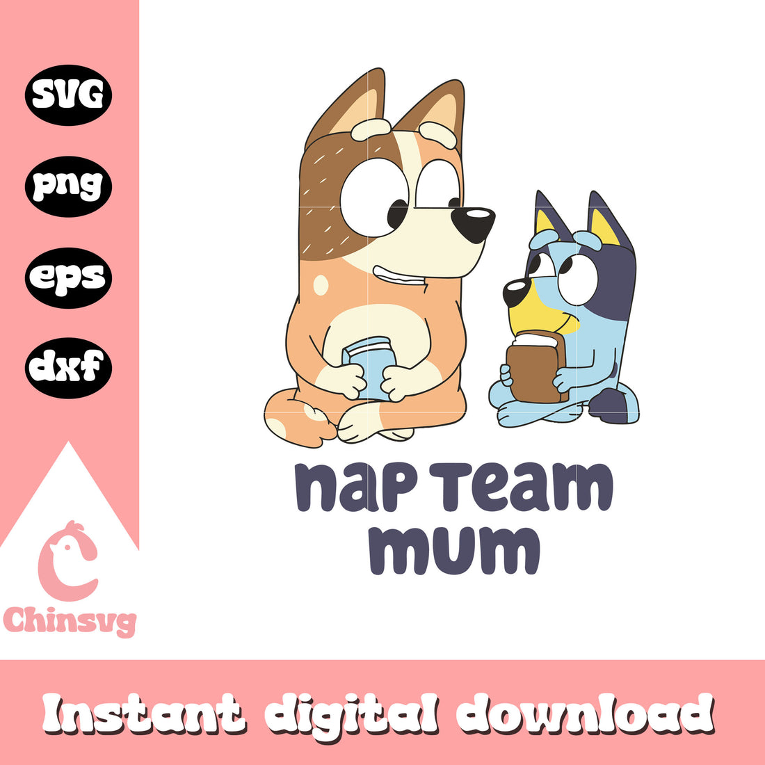 Nap team mom design svg, bluey and mom svg, bluey's mom svg – Chinsvg