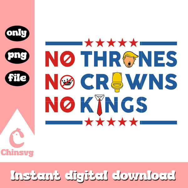 No thrones no crowns no kings anti trump png, logo 4th of july png ...