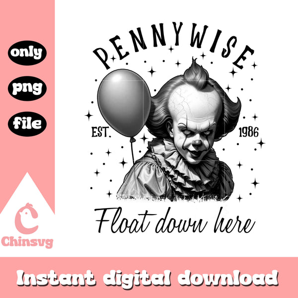 Pennywise float down here est 1986 png, it movie pennywise png – Chinsvg