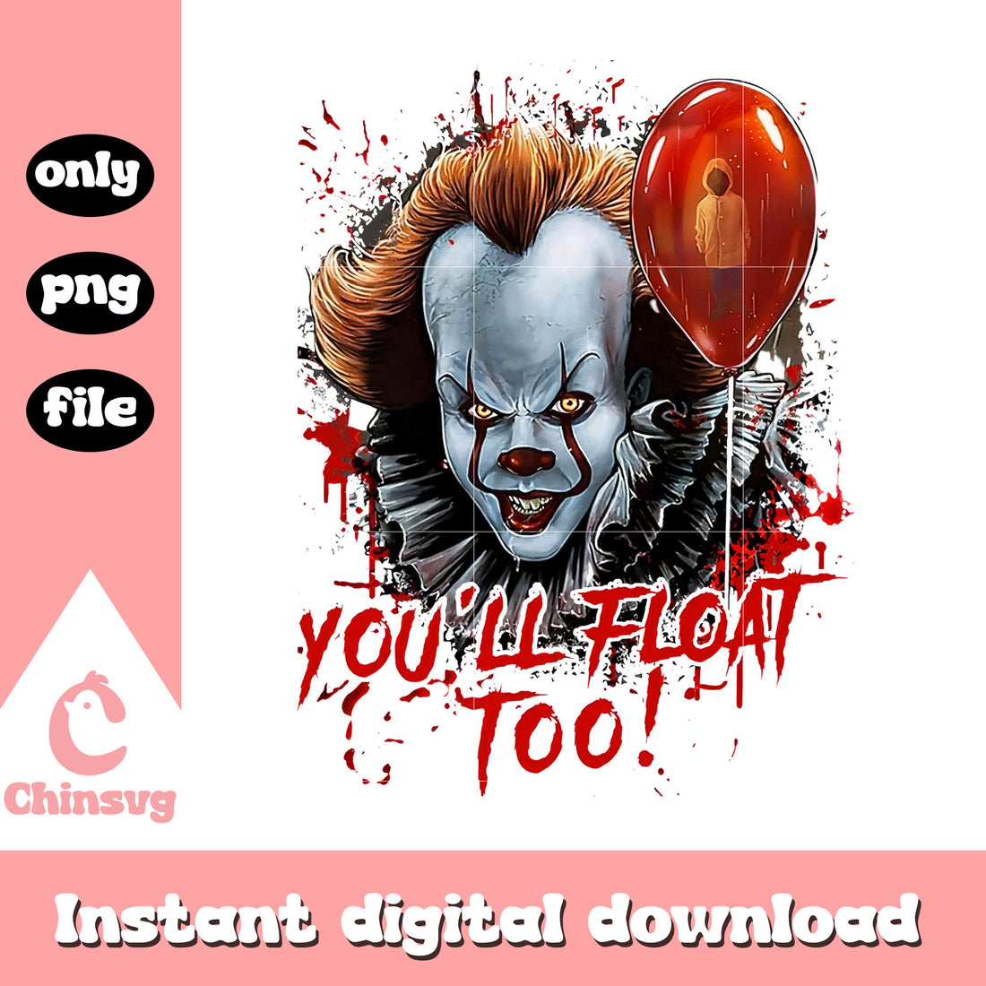 Pennywise you'll float too halloween png, halloween it png – Chinsvg