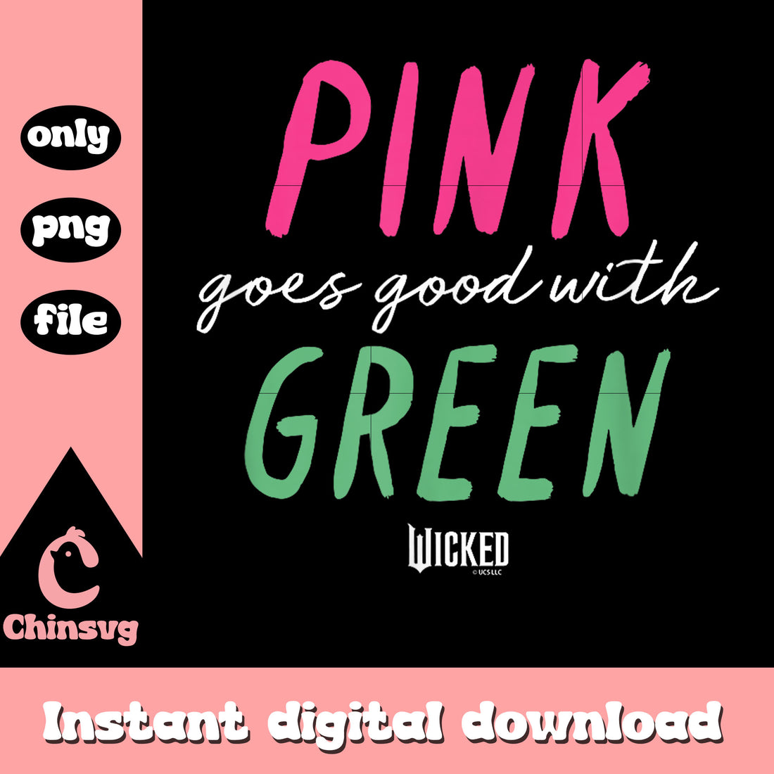 Pink goes good with green png, wicked font png, font design png – Chinsvg