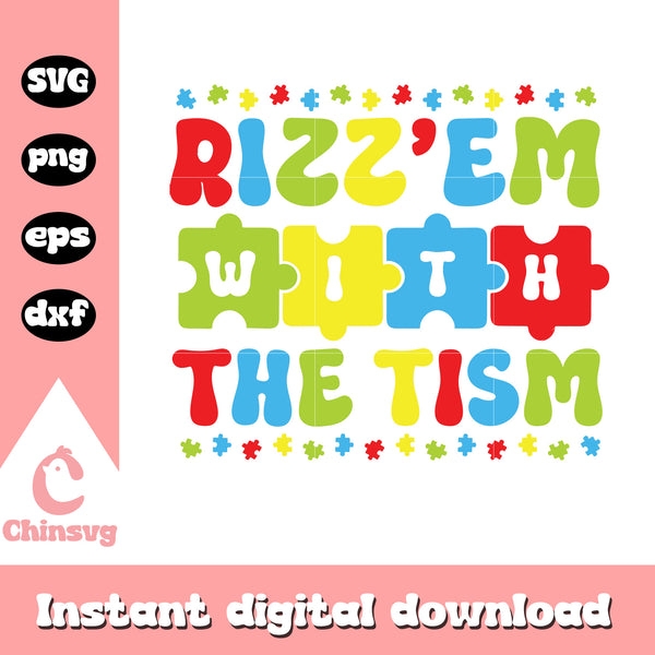 Rizz em with the tism svg, autism awareness puzzle piece svg – Chinsvg