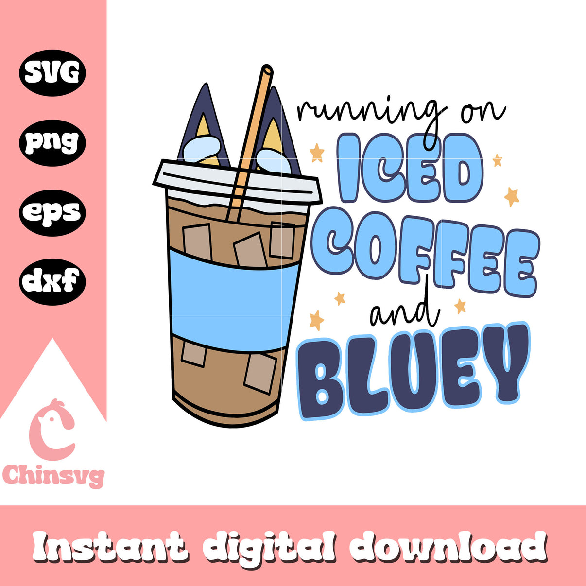 Running on iced coffee and bluey svg, bluey coffee cup svg – Chinsvg