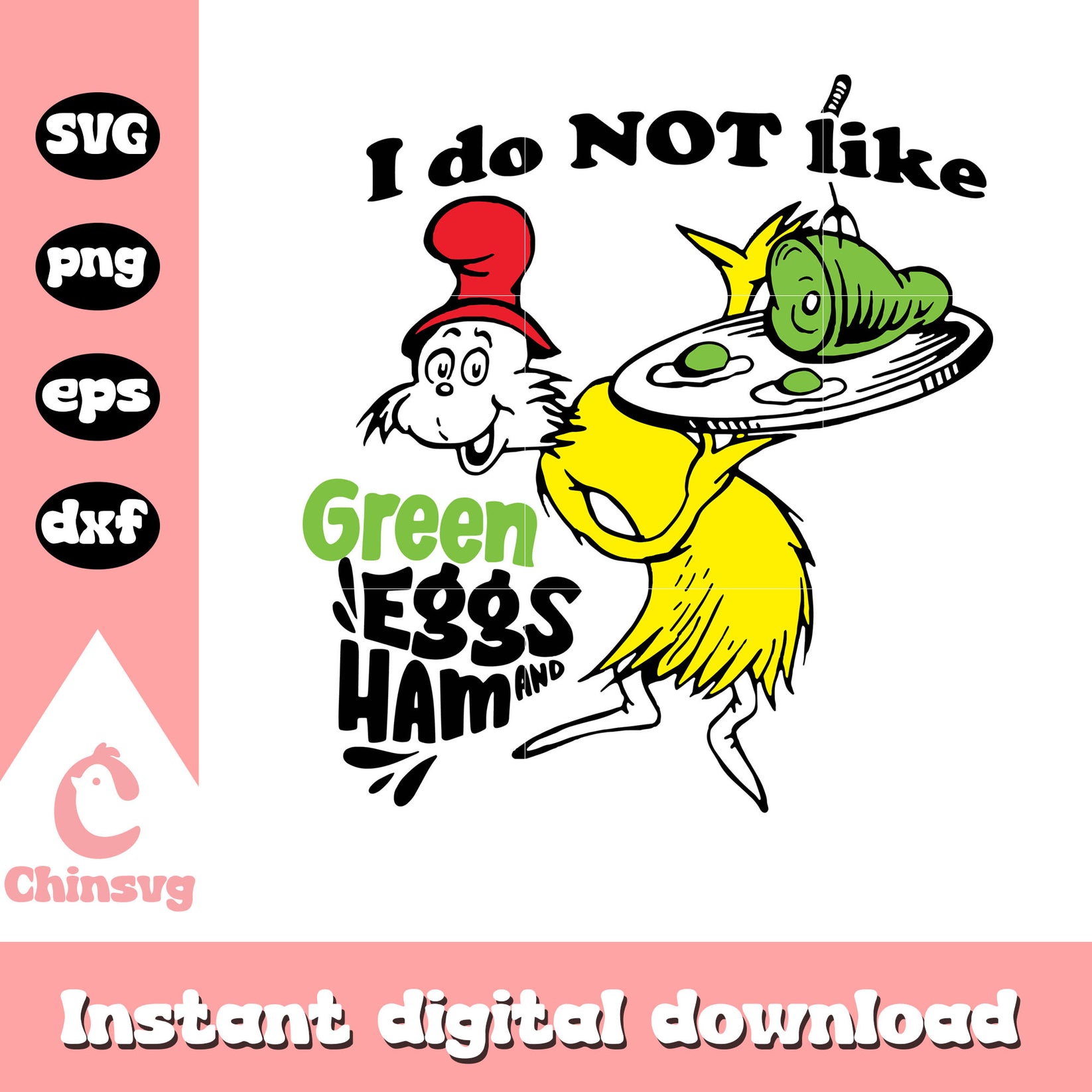 Sam I do not like green eggs and ham svg, dr seuss characters svg – Chinsvg
