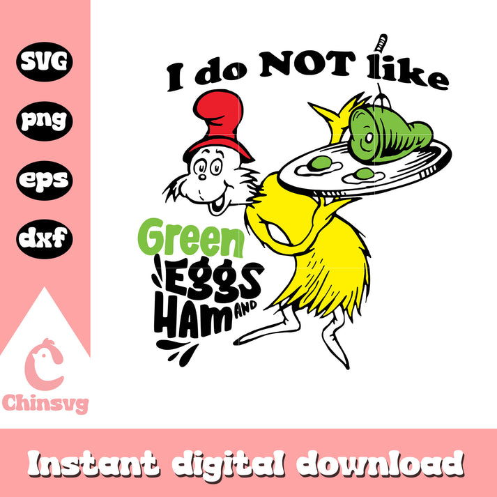 Sam I do not like green eggs and ham svg, dr seuss characters svg – Chinsvg