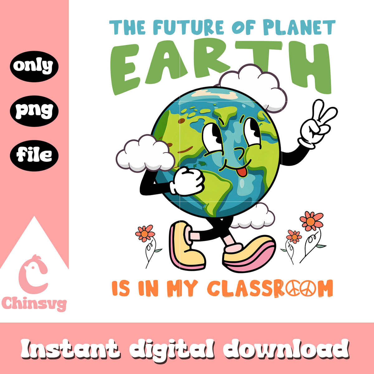 The future of planet earth is in my classroom png, earth day facts png ...