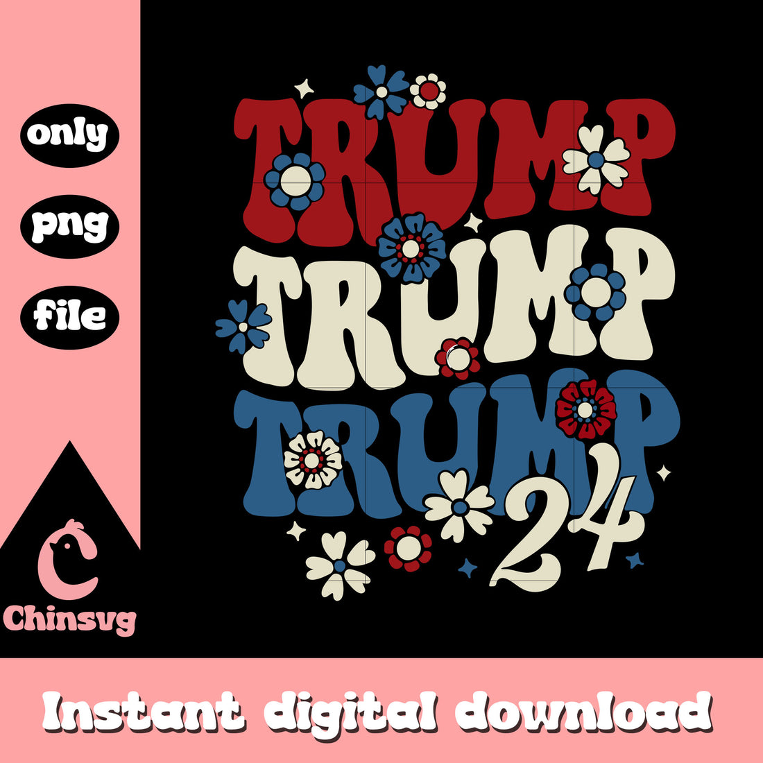 Trump trump trump 24 flower png, trump voting png, trump png – Chinsvg