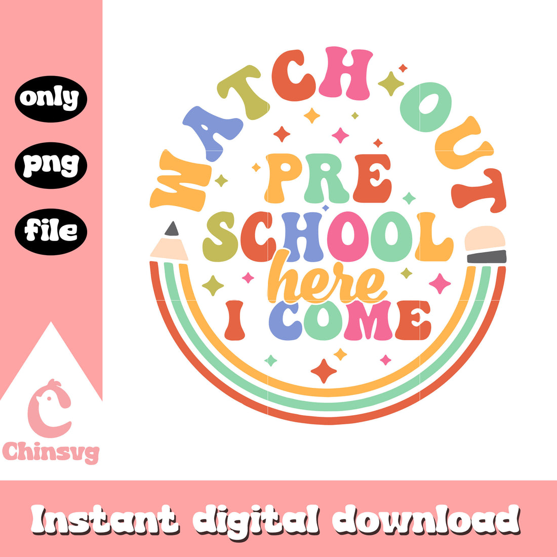 Watch out preschool here i come png, back to school png – Chinsvg