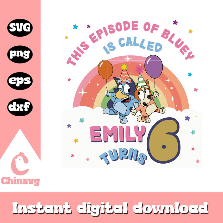 this episode of bluey is called emily turns svg, episodes of bluey svg ...